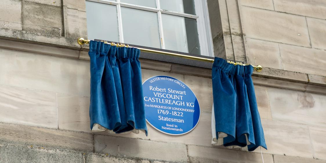 Blue Plaque Commemorating Viscount Castlereagh Unveiled in Newtownards ...